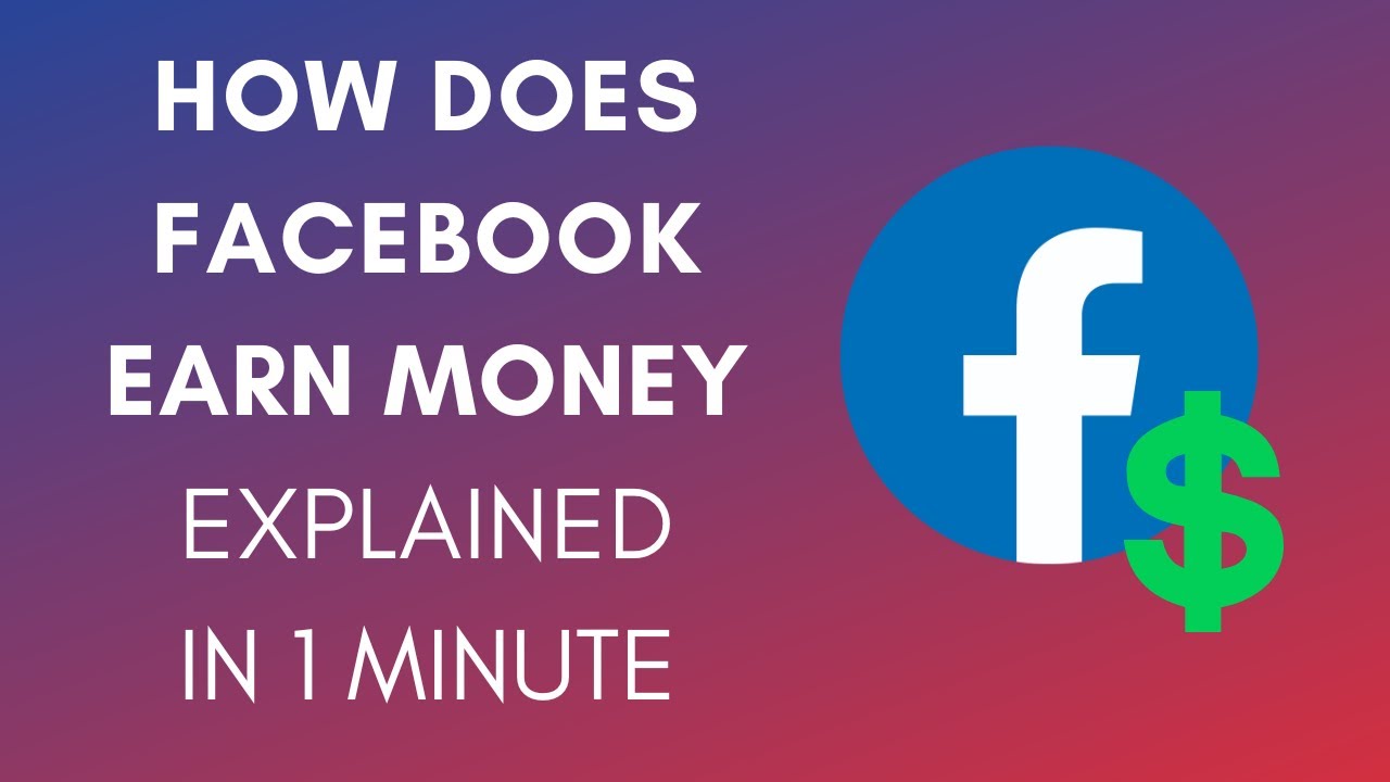 How Does Facebook Earn Money In 2023? - YouTube