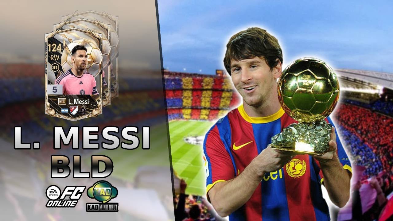 Review Lionel Messi mùa BLD FC ONLINE - Phiên bản Messi hoàn thiện nhất ...