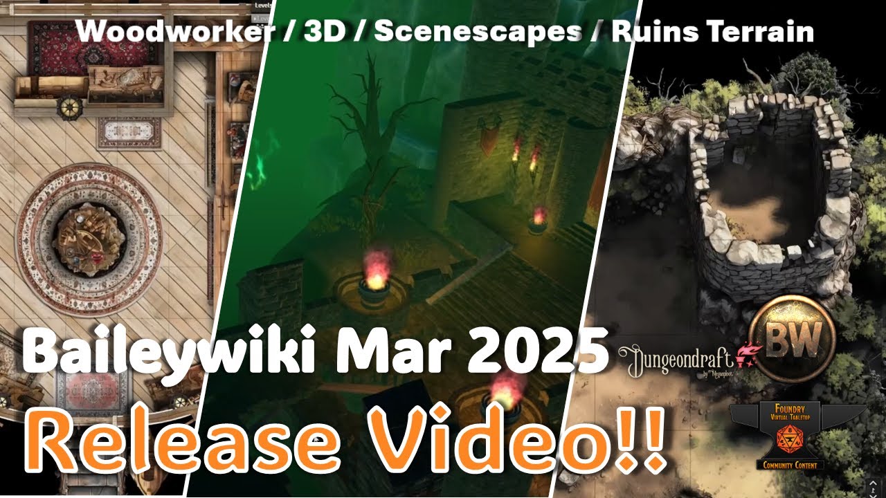 Baileywiki 2025 March Release - Ruins, Woodworker, 3D maps, # ...