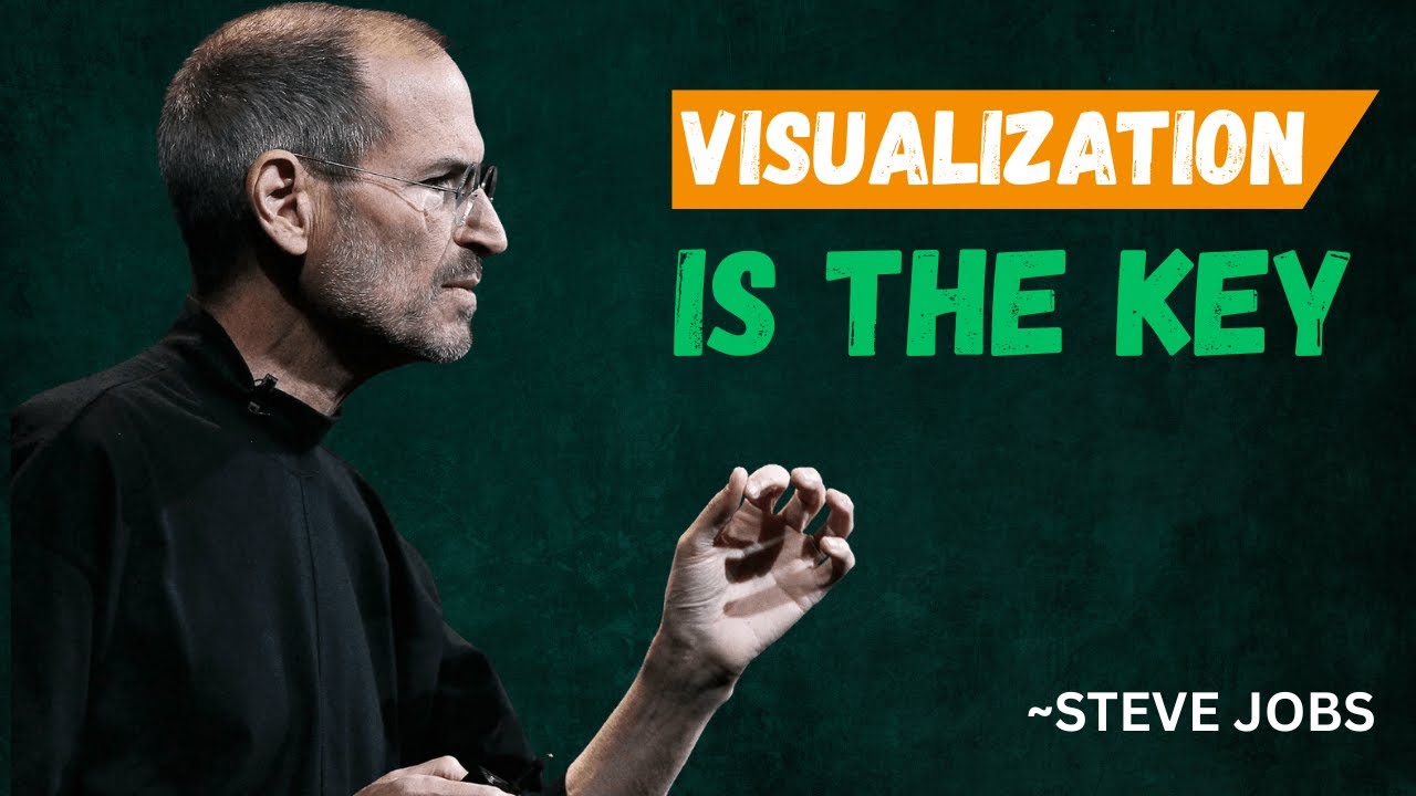 Visualization Is the Key | MOTIVATIONAL SPEECH | STEVE JOBS - YouTube