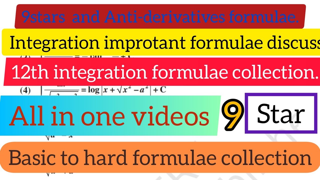 9 star integration formulae discuss with all derivatives and anti ...