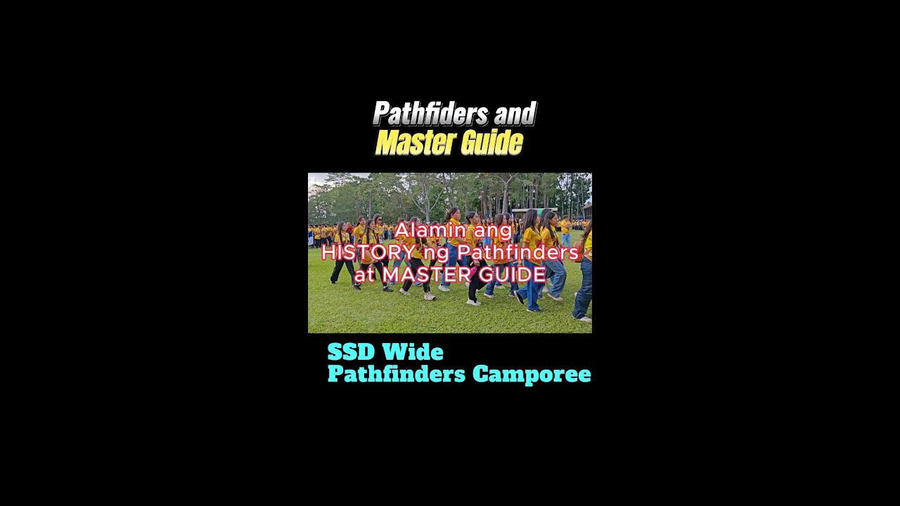 THE HISTORY OF PATHFINDERS AND MASTER GUIDE, SSD Wide Camporee in MVC. - YouTube