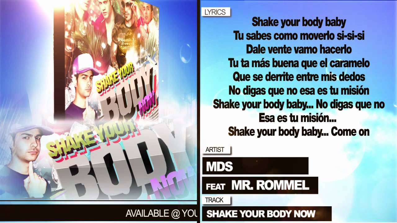 Mds Feat Mr Rommel Shake Your Body Now Con Letra Youtube