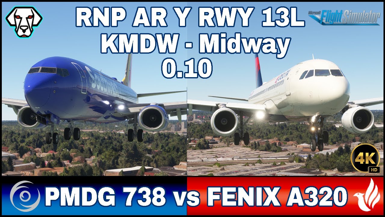 MSFS - FACEOFF | **PMDG B738 vs FENIX A320 | RNP AR Y (0.10) RWY 13L ...