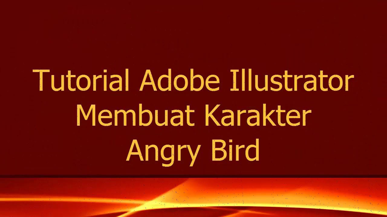 Tutorial Adobe Illustrator CS3 Membuat Karakter Angry Bird - YouTube