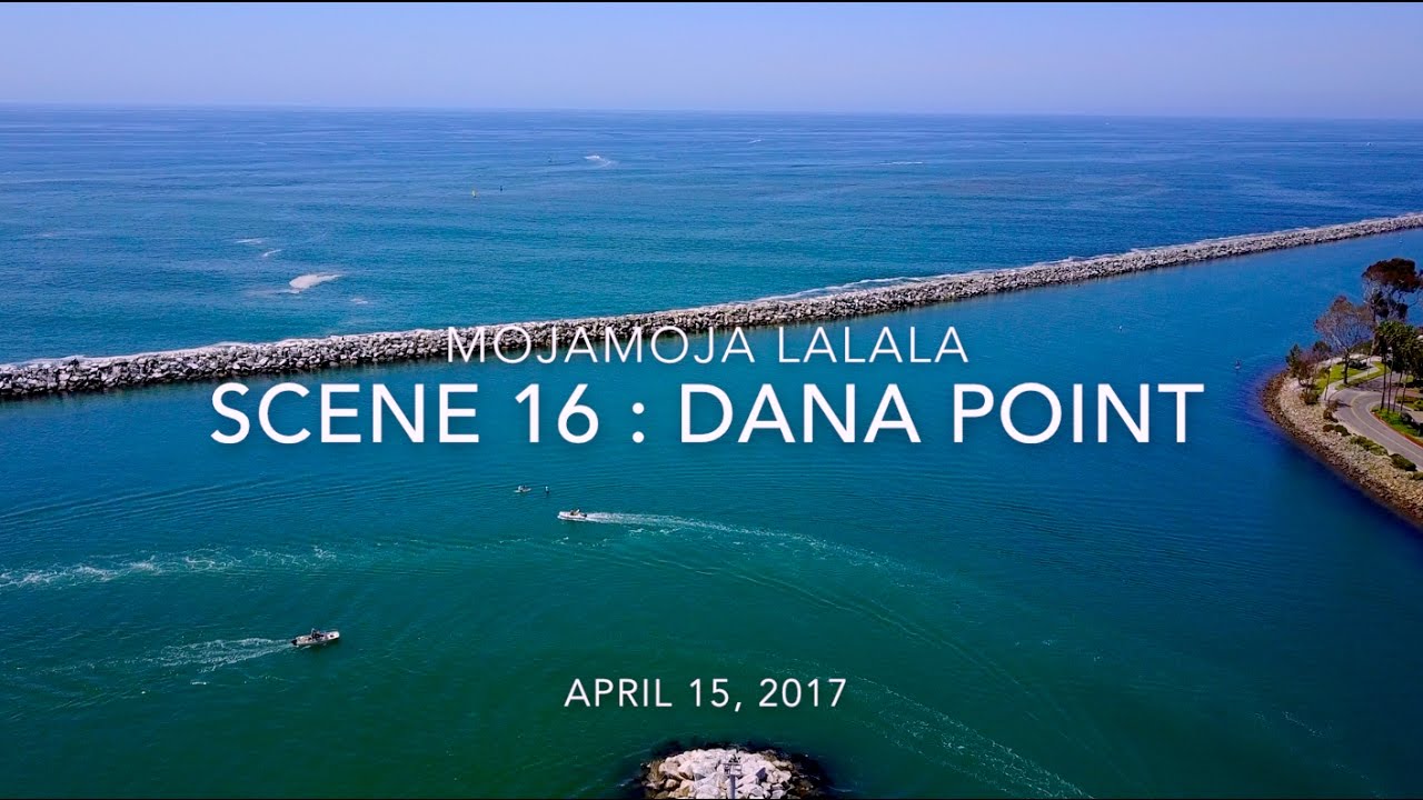 Scene 16 : DANA POINT - YouTube