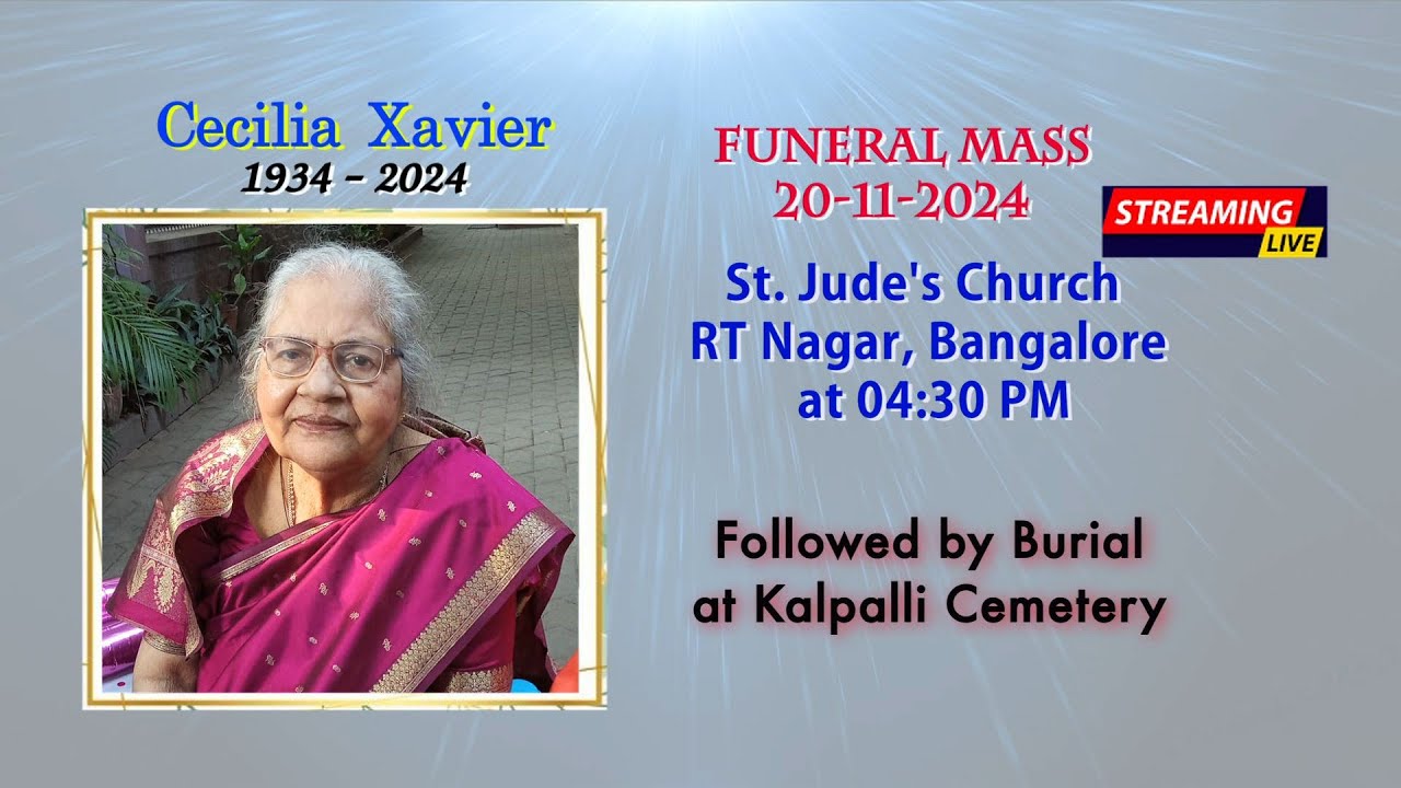 Funeral Service of Cecilia Xavier (90) at St. Jude's Church, followed ...