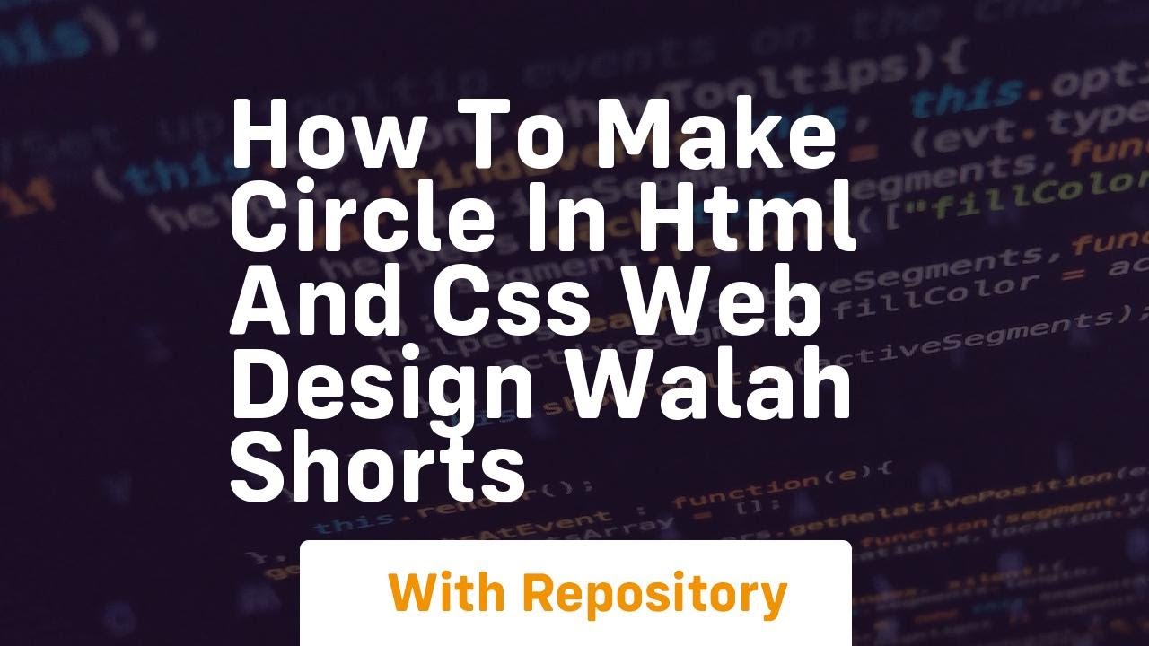 How to make circle in html and css web design walah shorts - YouTube