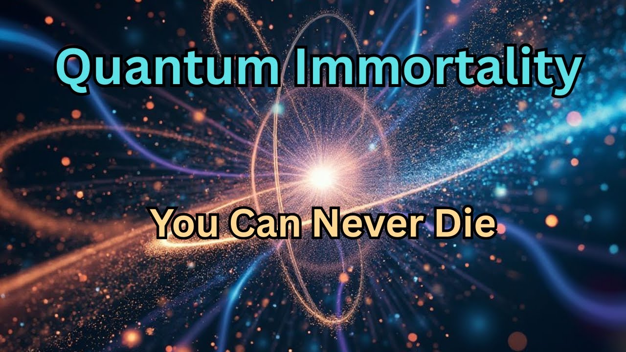 Quantum Immortality: The Theory You Can Never Die - YouTube