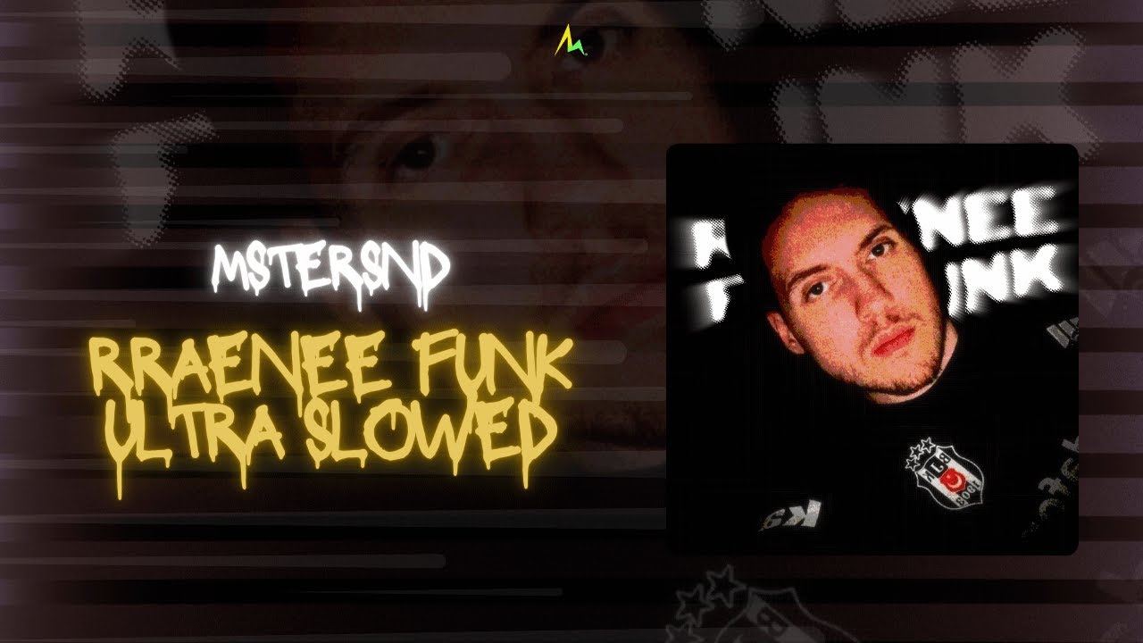 RRAENEE FUNK - Ultra Slowed (Tiktok Version) - YouTube