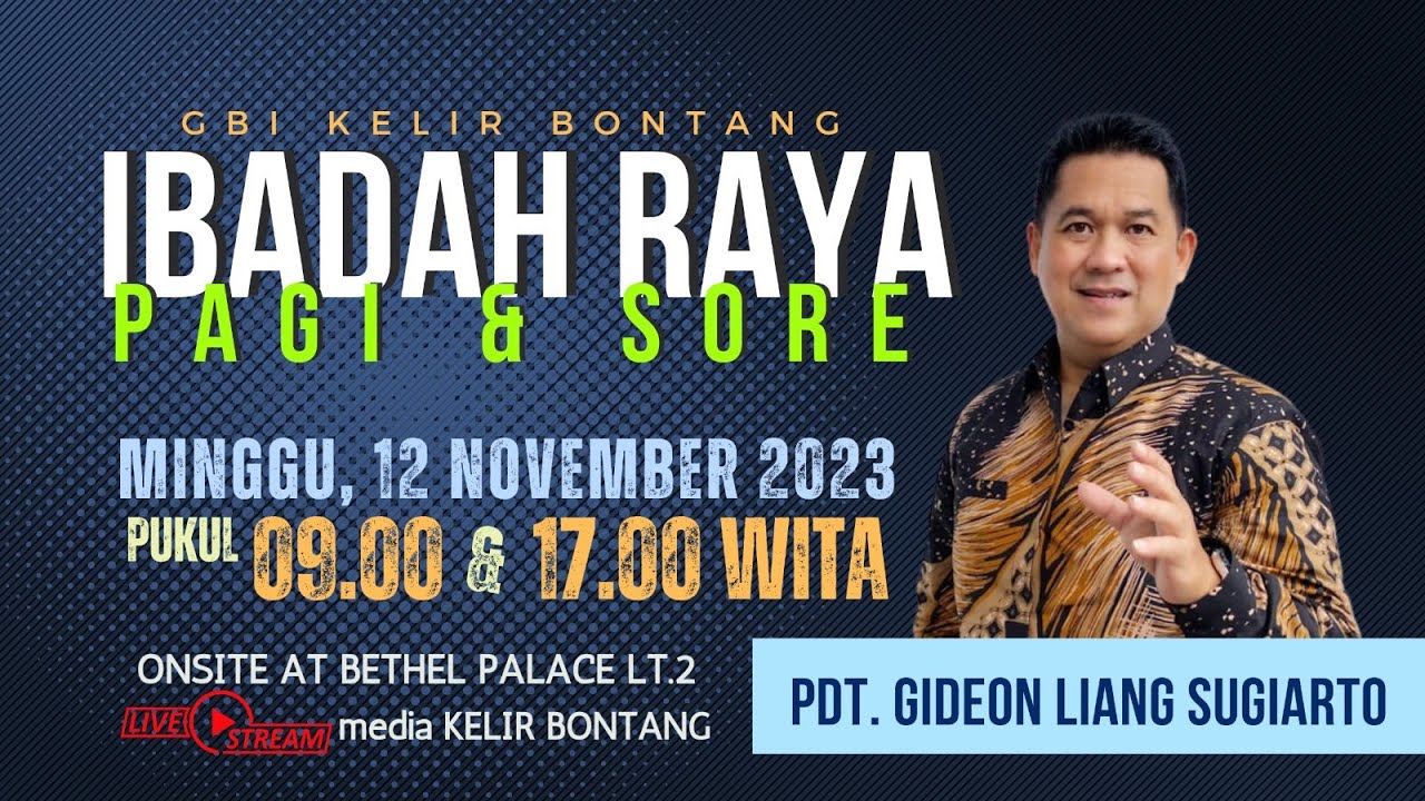 Ibadah Raya Sore Gbi Kelir Bontang Minggu 12 November 2023 Youtube