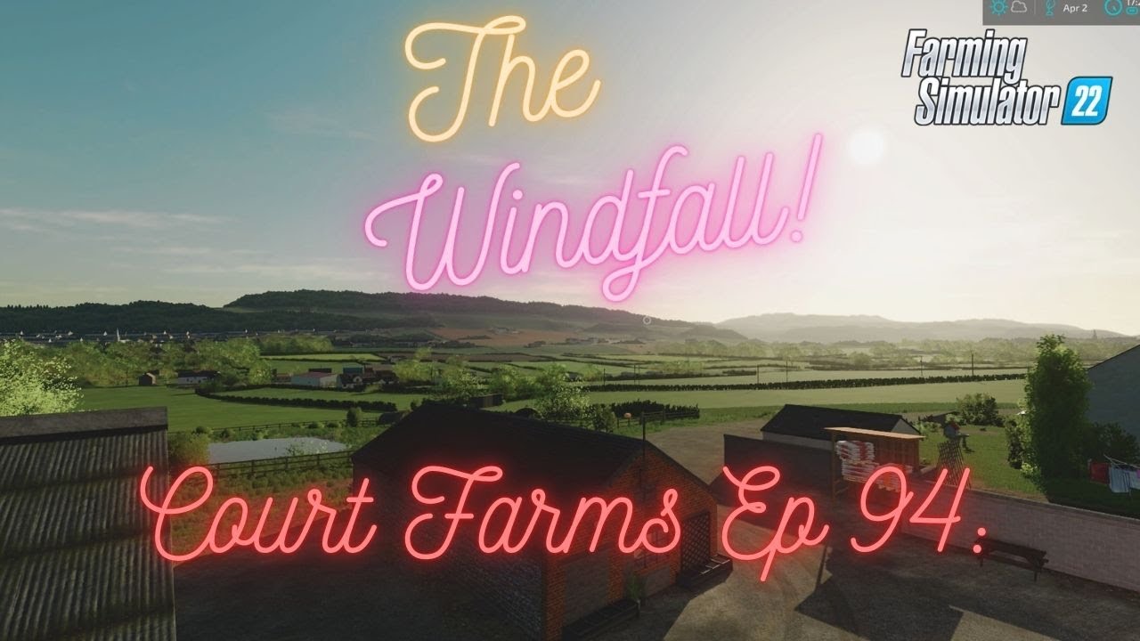 Court Farm | Ep 94: The Windfall| Start From Scratch | Let's Play ...