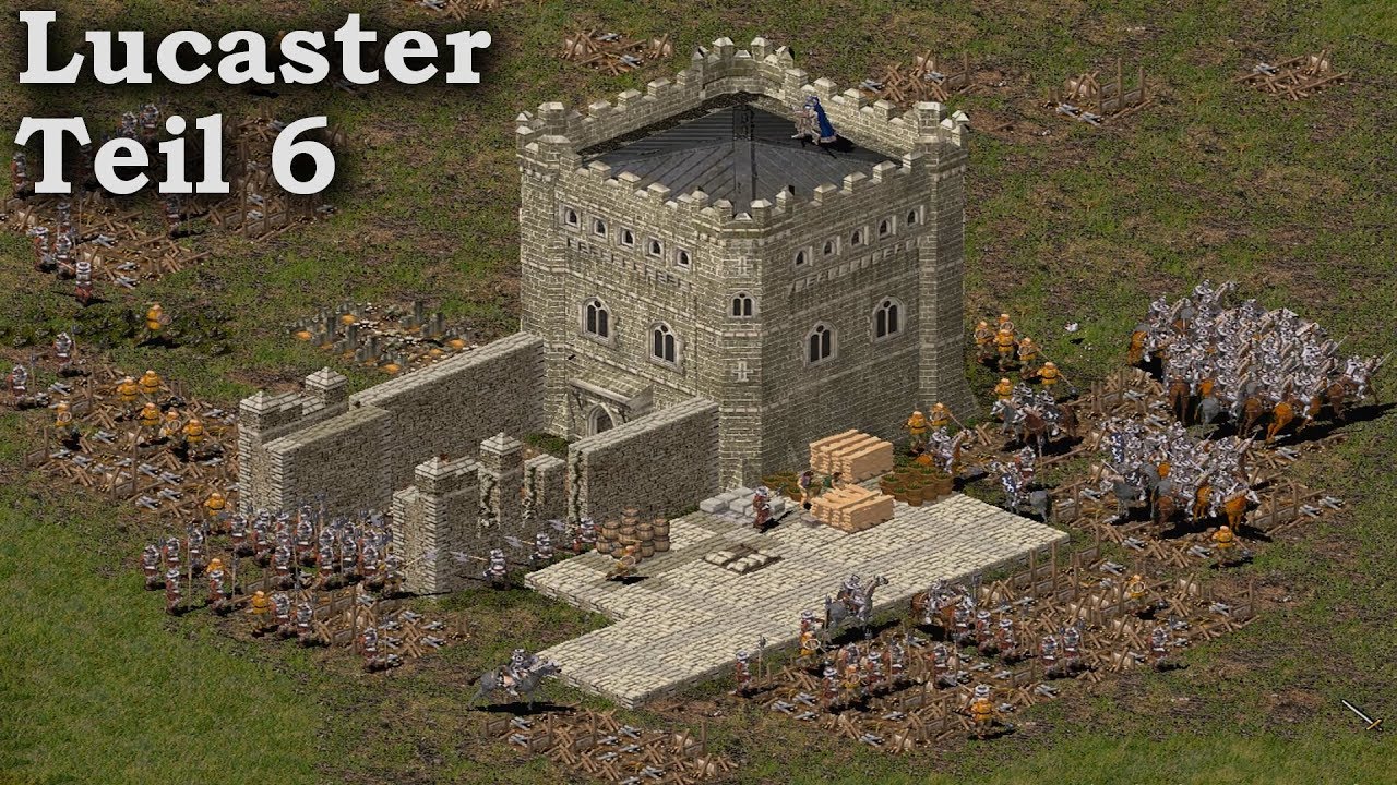 Lucaster - Teil 6 | Stronghold - Sehr Schwer | Let's Play (German ...