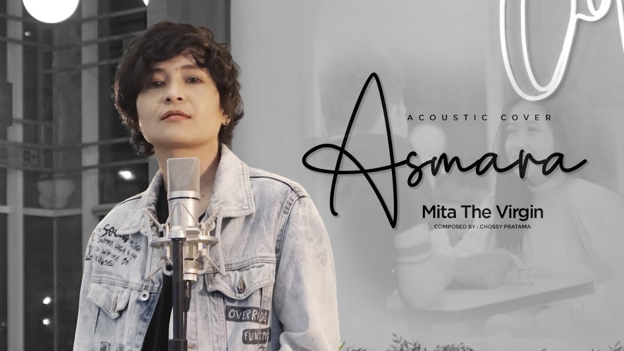 Asmara by Novia Kolopaking - Mita The Virgin (Cover) - YouTube