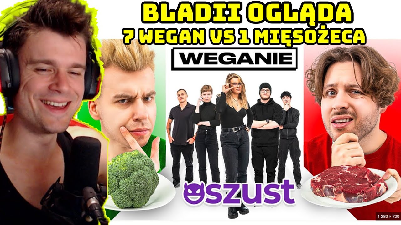 BLADII Ogląda 7 WEGAN vs 1 UKRYTY MIĘSOŻERCA! - YouTube
