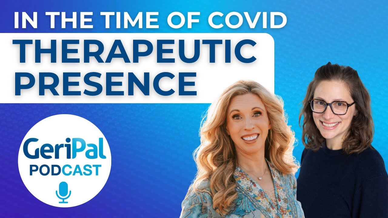 Therapeutic Presence in the Time of COVID: Keri Brenner and Dani ...