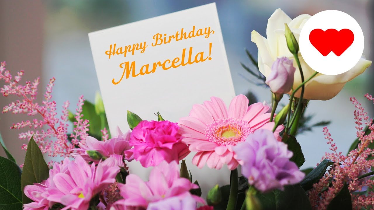 Happy Birthday, Marcella! - YouTube
