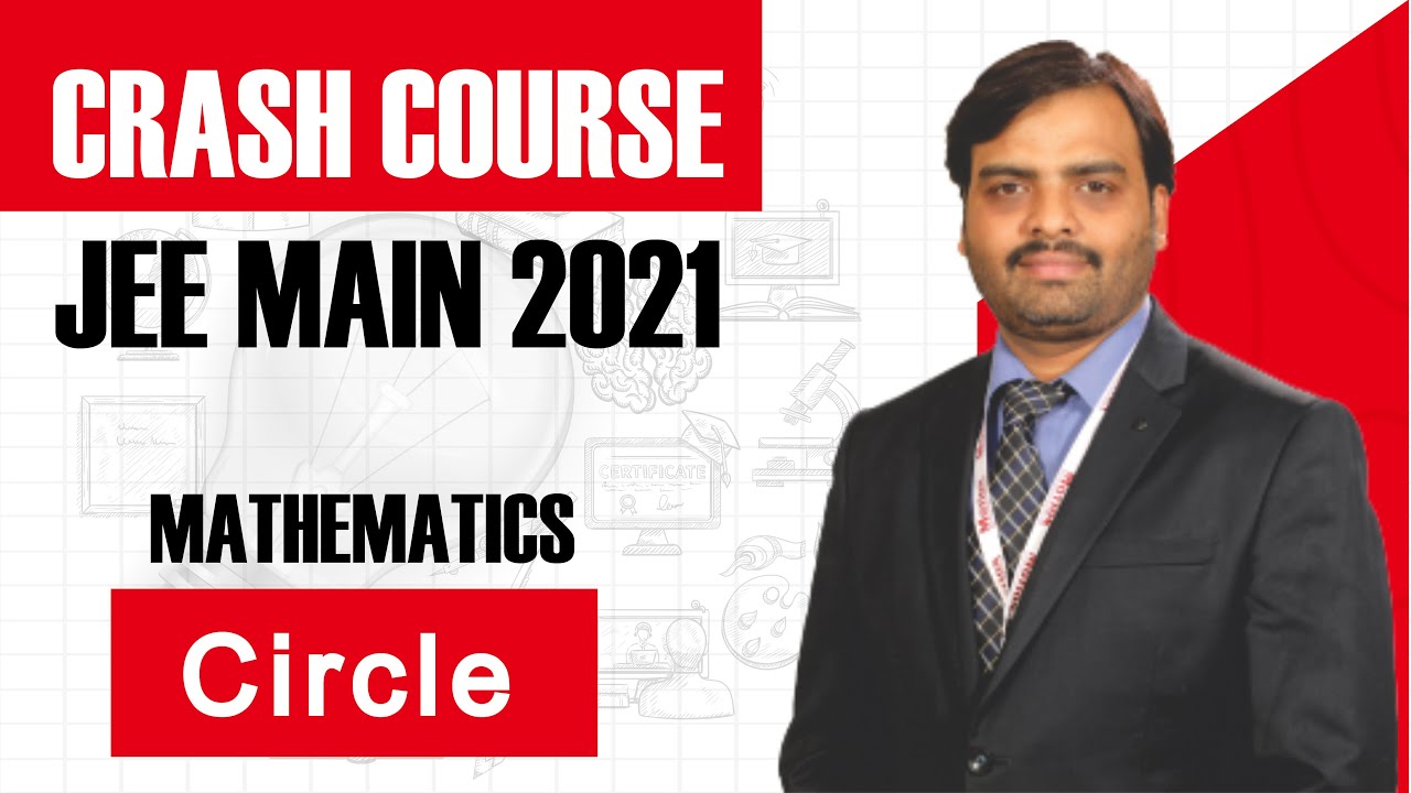 JEE Main Crash Course - 2021 Mathematics - Circle - YouTube