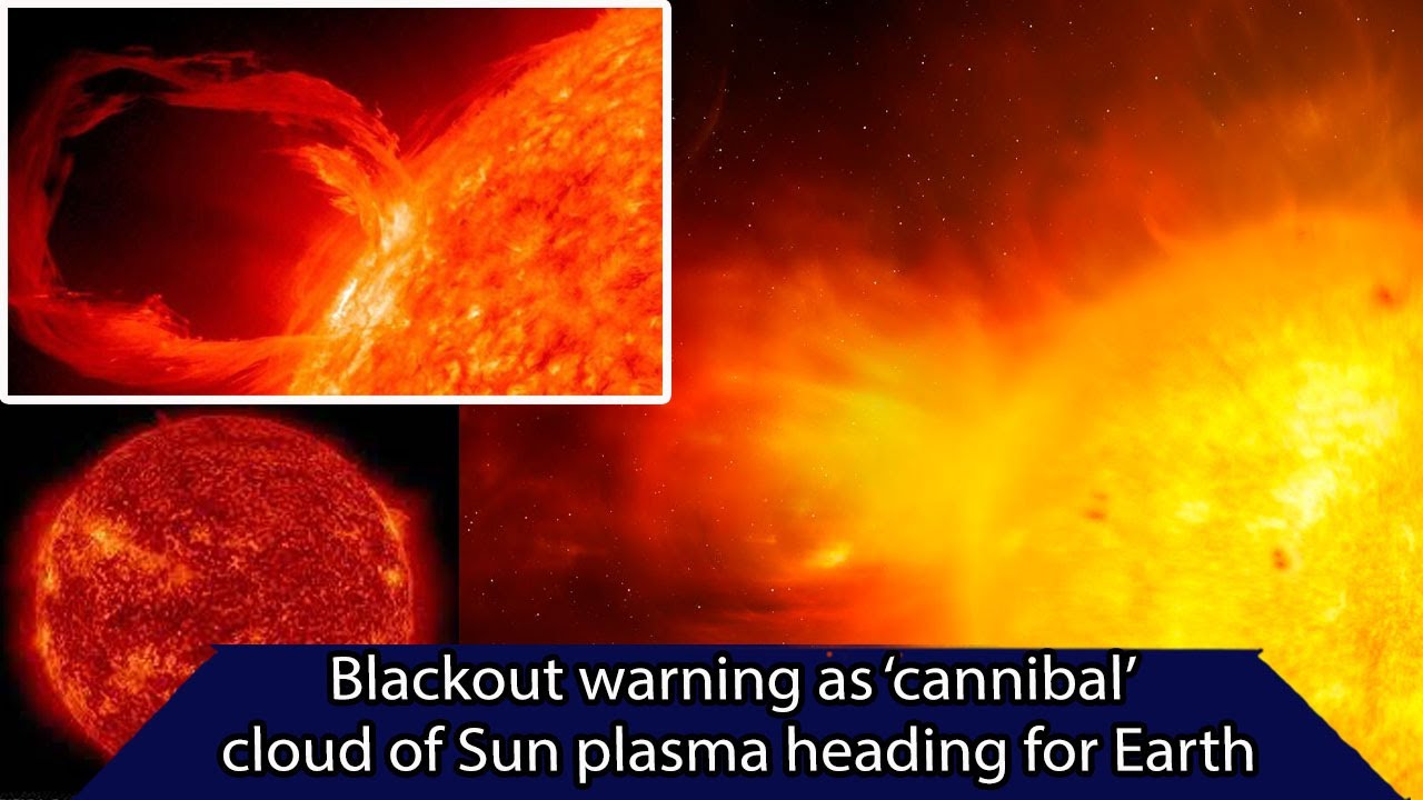 News: Blackout warning as cannibal cloud of Sun plasma heading for ...