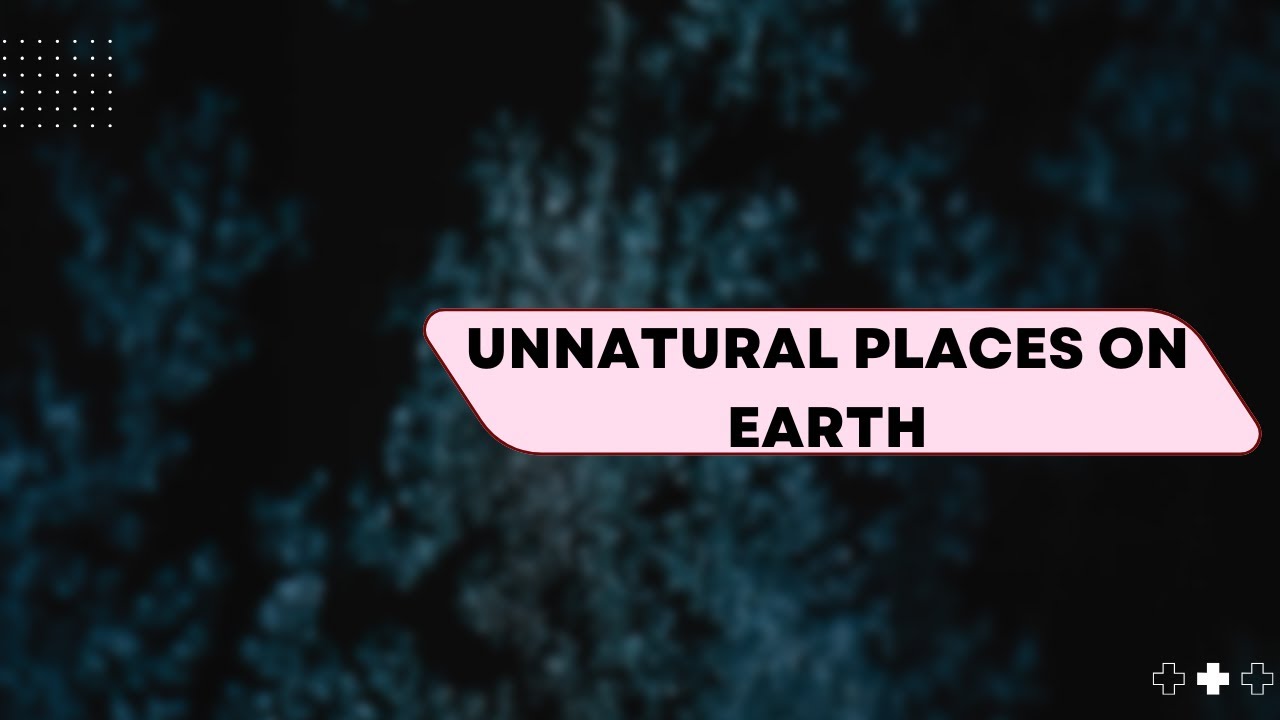 10 Most Unnatural Places on Earth That Will Leave You Speechless - YouTube