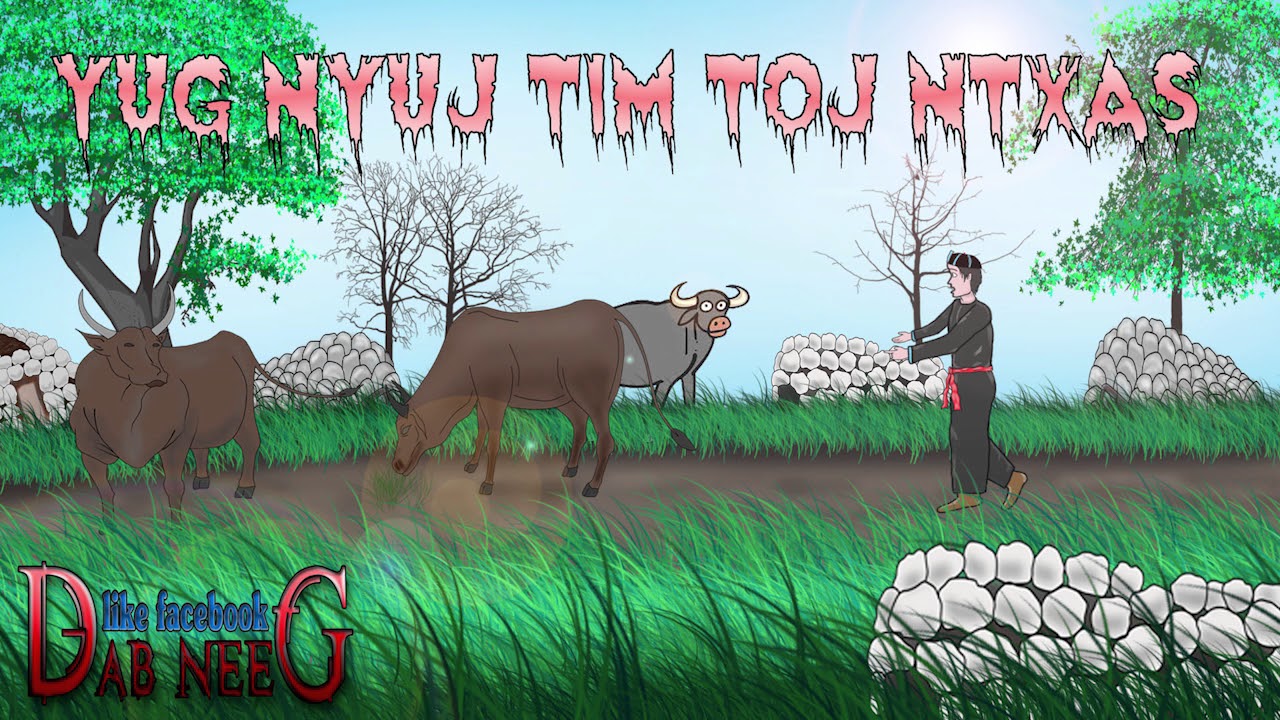 dab neeg 537 yug nyuj tim toj ntxas - YouTube