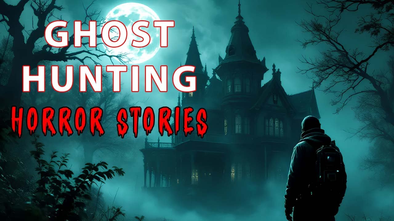Ghost Hunting Horror Stories - YouTube