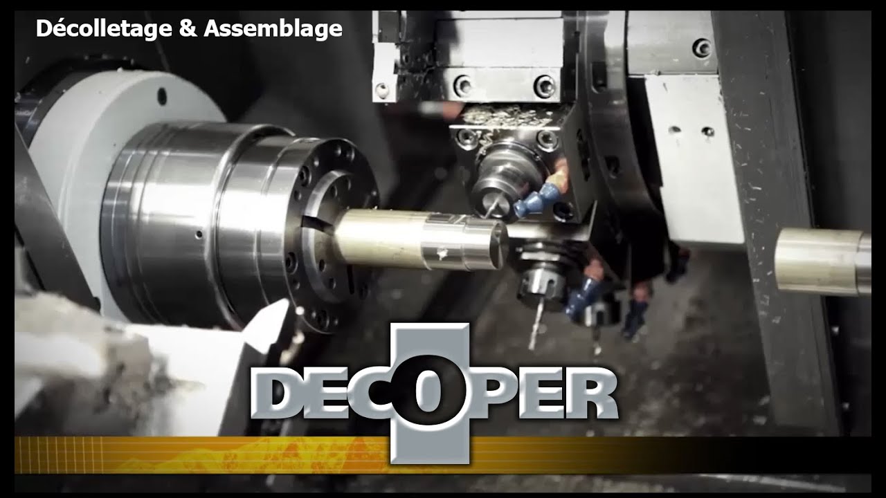 Decoper Décolletage, Assemblage, Usinage et Sous-Ensemble. - YouTube