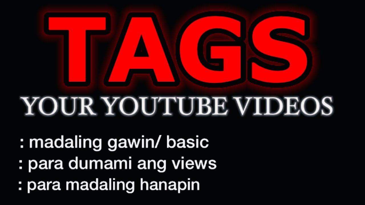 Paano mag lagay ng tags sa youtube videos? || Basic Tagalog turorial ...