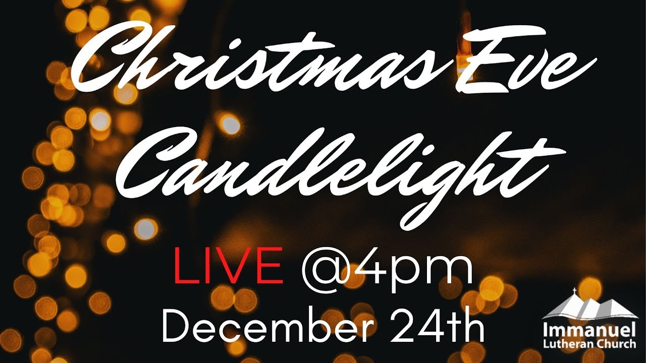 Christmas Eve Candlelight | Pastor Lee Loveridge | December 24, 2021 ...