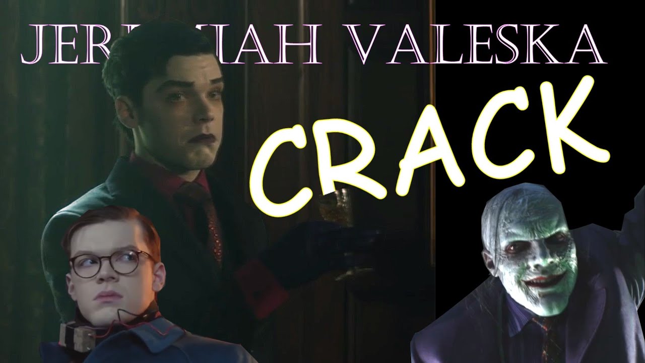 jeremiah valeska crack (ft. ecco, jerome, bruce) || gotham - YouTube