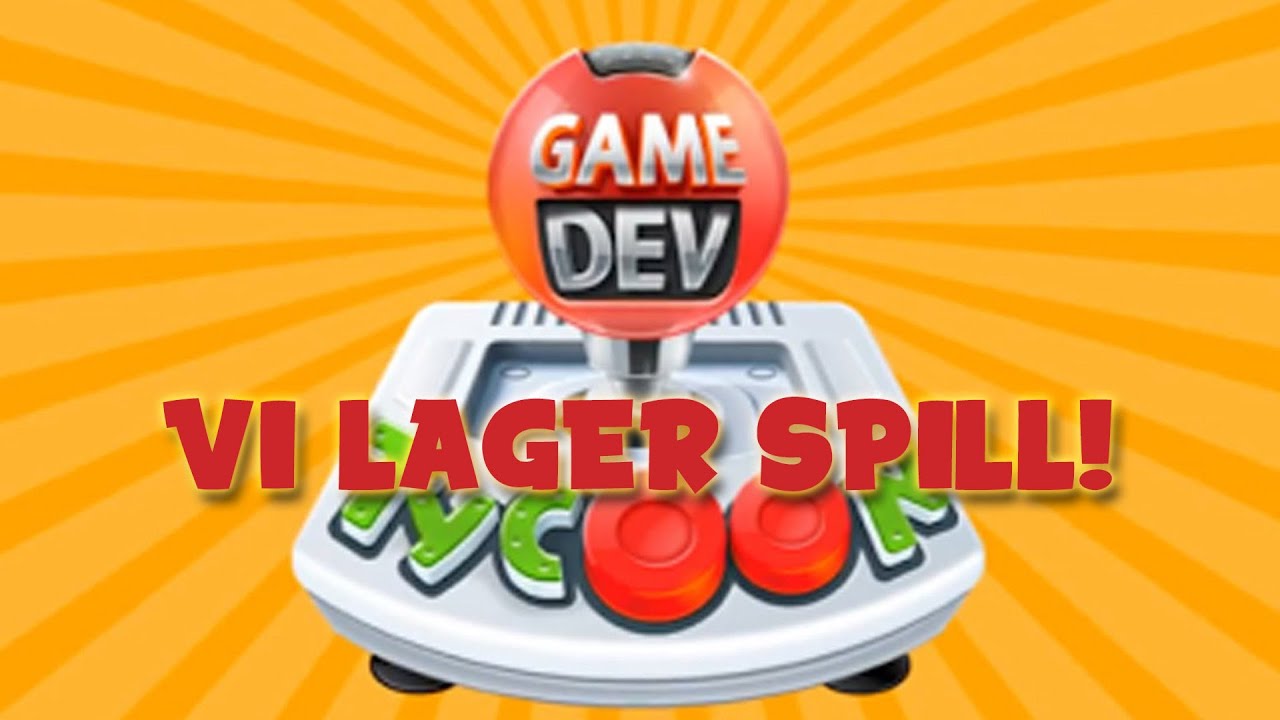 VI LAGER SPILL , I ETT SPILL? | Game Dev Tycoon (Norsk Gaming) - YouTube