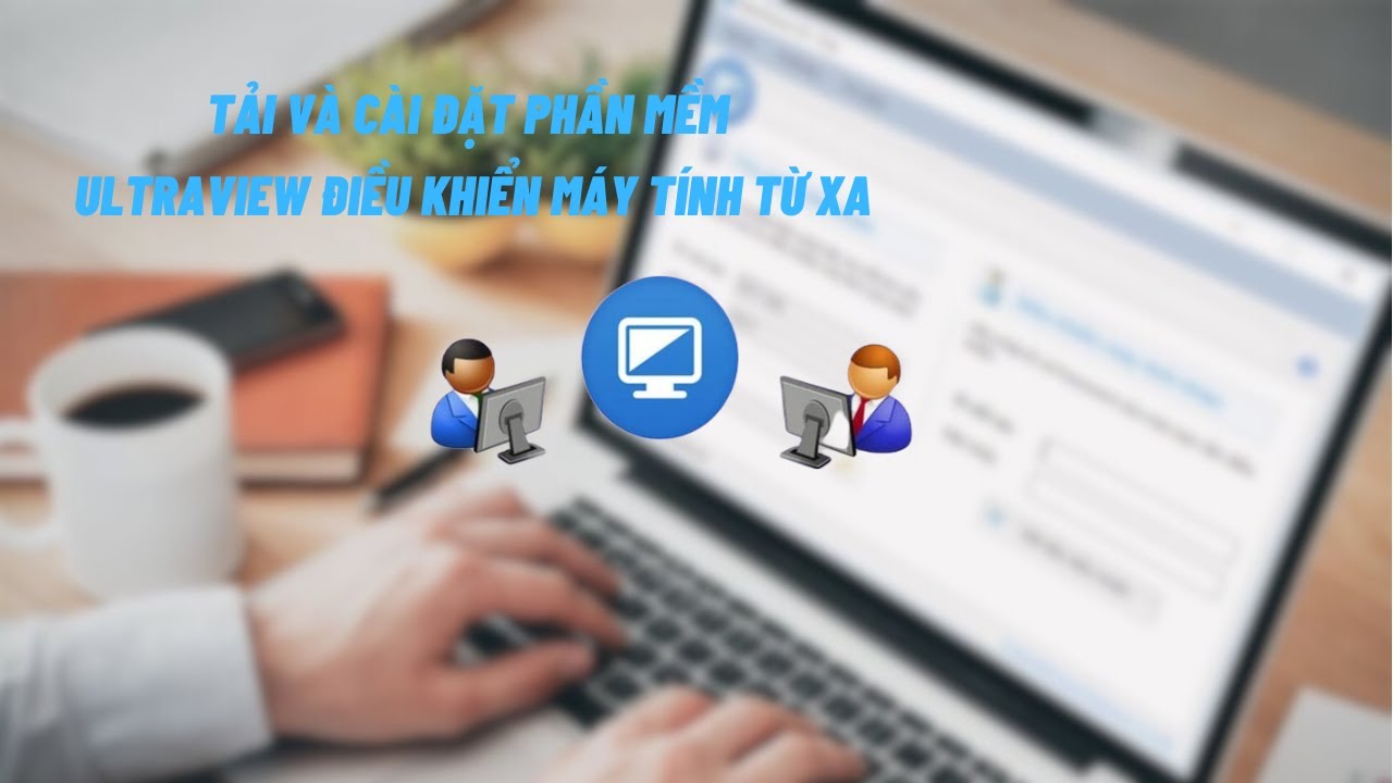 Hướng dẫn tải và cài đặt phần mềm ULTRAVIEW | HOW TO INSTALL AND SETTING SOFTWARE ULTRAVIEW ...