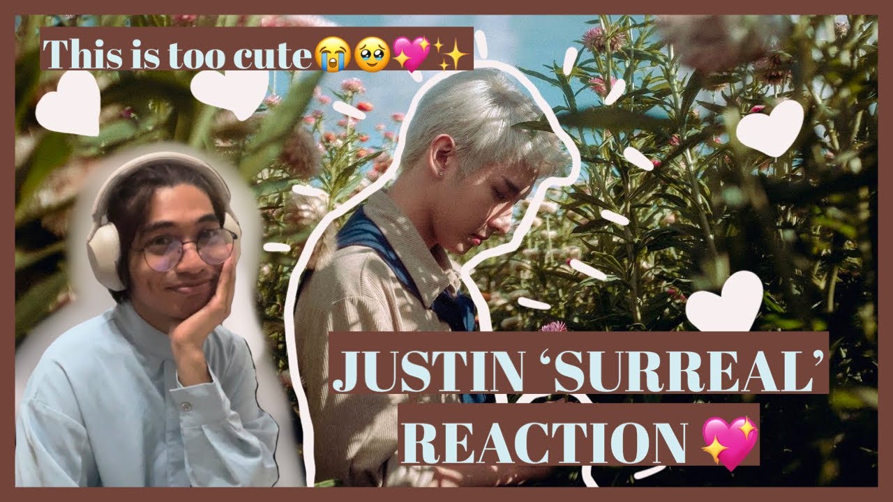 *CUTE ASF* REACTING TO JUSTIN DE DIOS 'SURREAL' MUSIC VIDEO #sb19 #sb19 ...