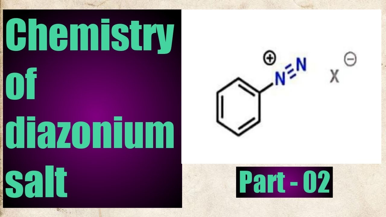 Diazonium salt ( Azo coupling reactions ) | Part-02 - YouTube
