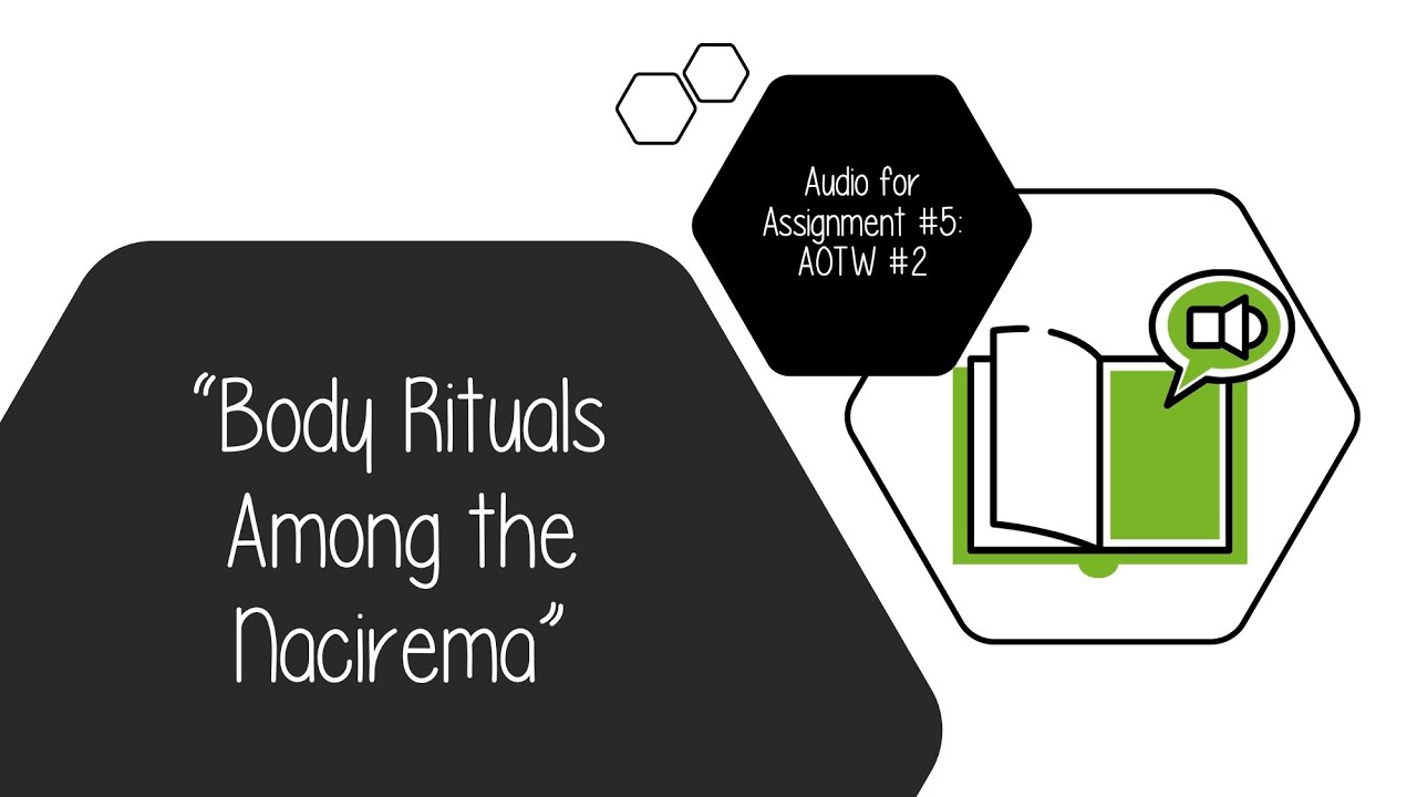Body Rituals Among the Nacirema (Audio) - YouTube