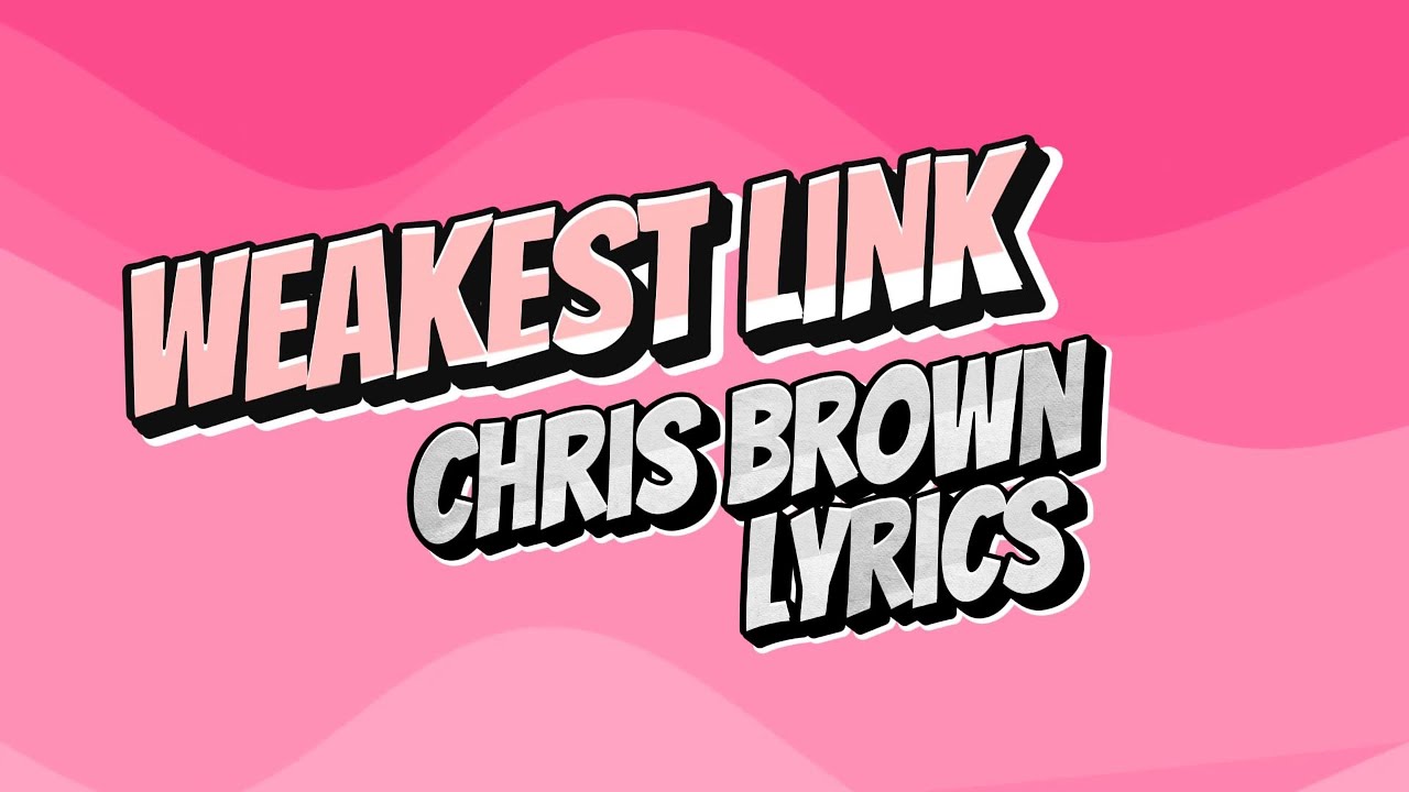 Chris Brown-The Weakest Link (Lyrics) *Quavo Diss* - YouTube