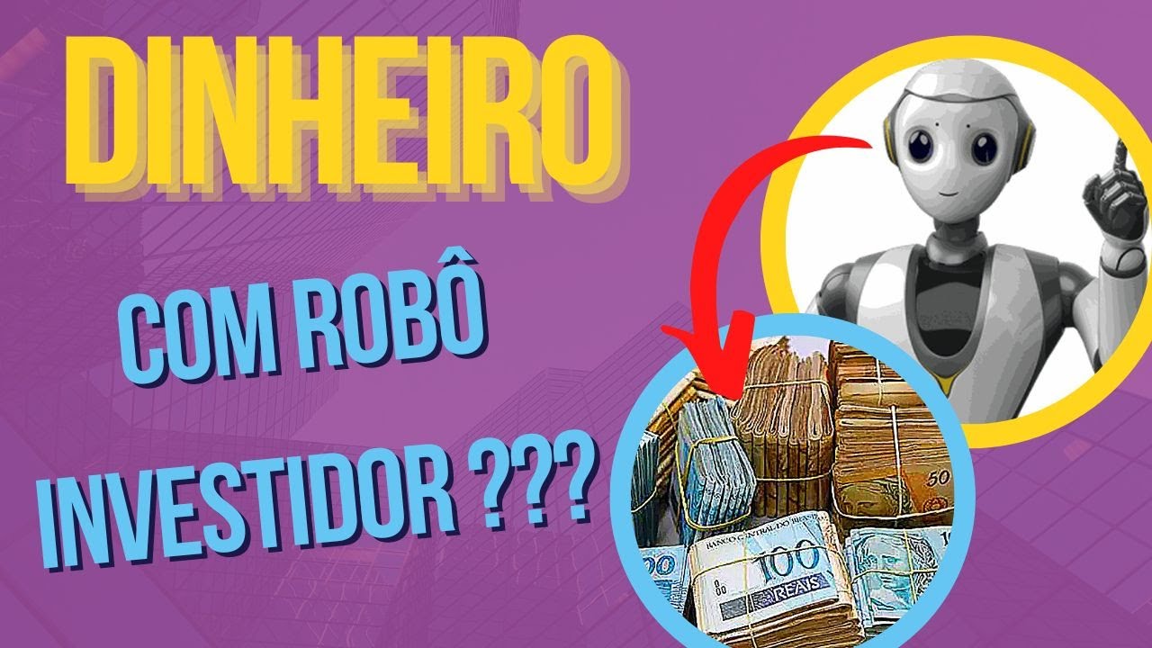 VALE A PENA CONTRATAR UM ROBÔ TRADER PARA OPERAÇÕES E INVESTIMENTOS ...