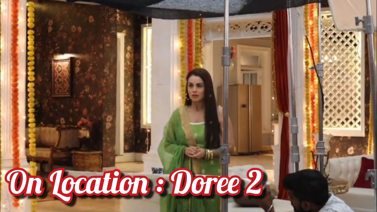 Doree 2 : Kyu rok raha hai maan Doree ko ? On location | Colors tv ...