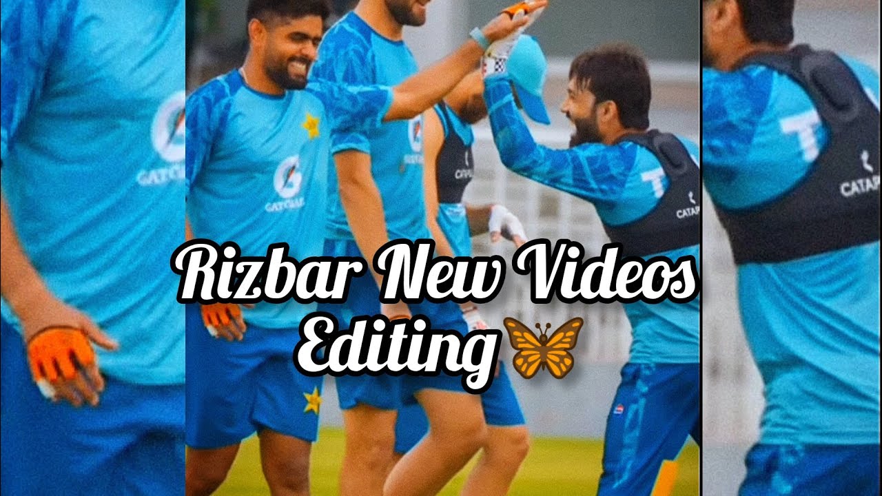 RIZBAR__NEW__VIDEOS__EDITING😘💗 #rizbar #viralvideo #cricket - YouTube