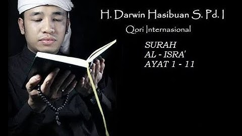 Surah Al Isra Ayat 1 11 An H Darwin Hasibuan Tilawah Merdu