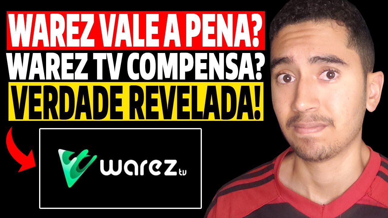 Aplicativo WAREZ TV - WAREZ TV Vale a Pena? WAREZ TV Grátis? WAREZ TV é ...