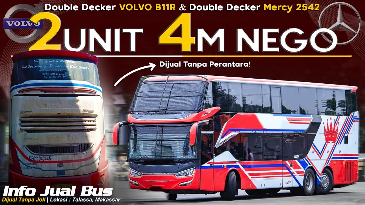 DIJUAL CEPAT! 2 Unit Double Decker Harganya : 4 Milyar Nego (Volvo B11R ...