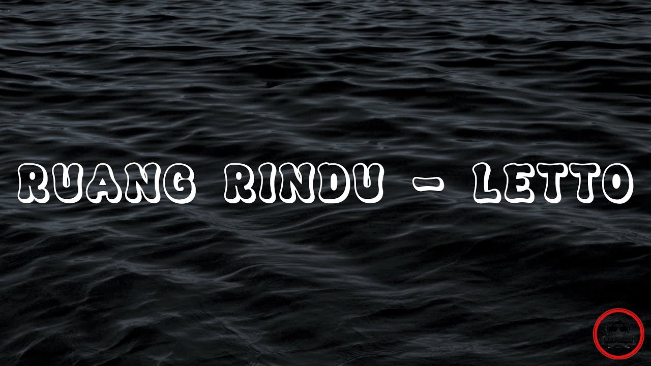 RUANG RINDU – LETTO │ LIRIK - YouTube
