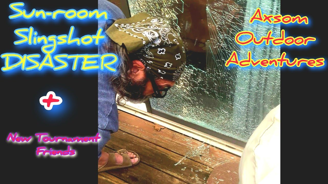Sunroom Slingshot Disaster!!! - YouTube