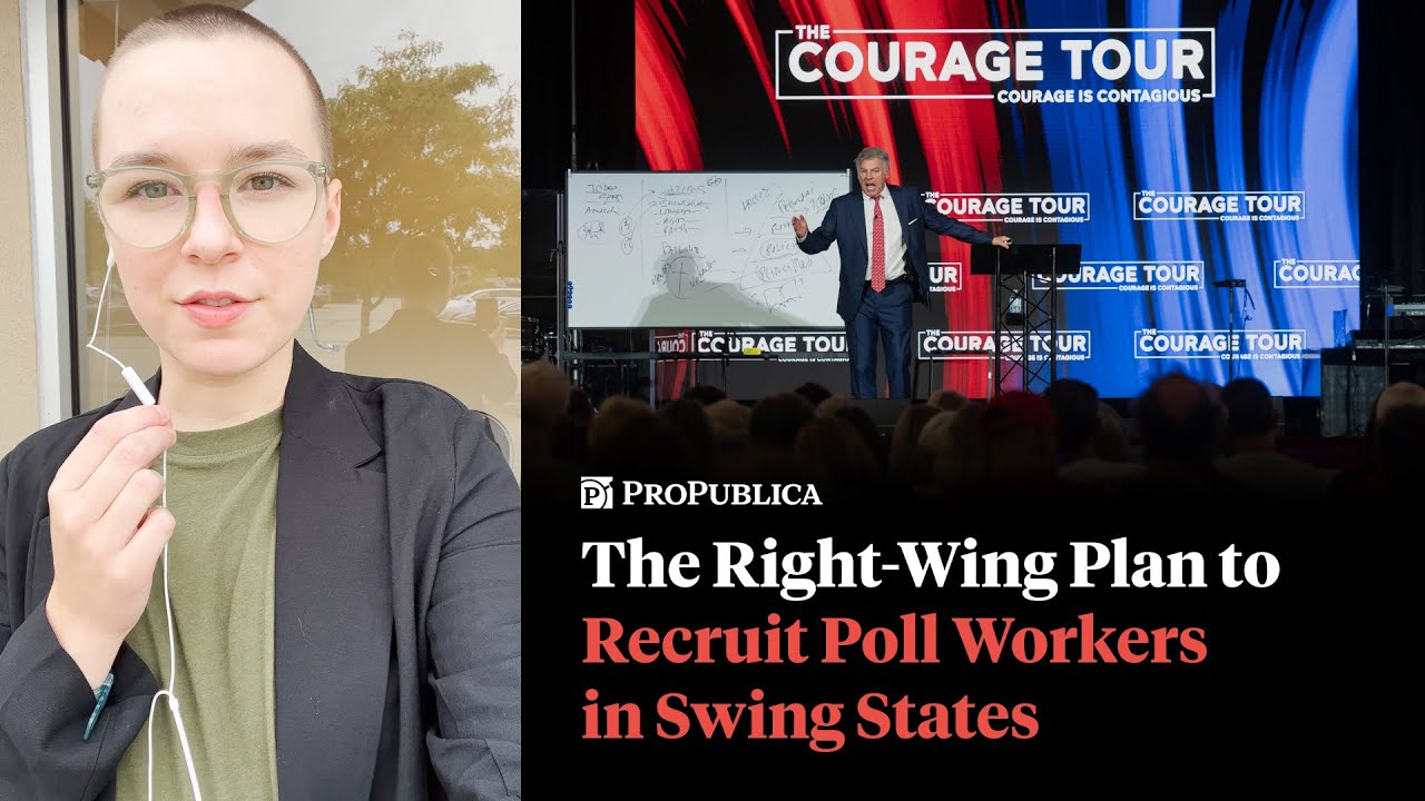 The Right-Wing Plan to Recruit Poll Workers in Swing States - YouTube