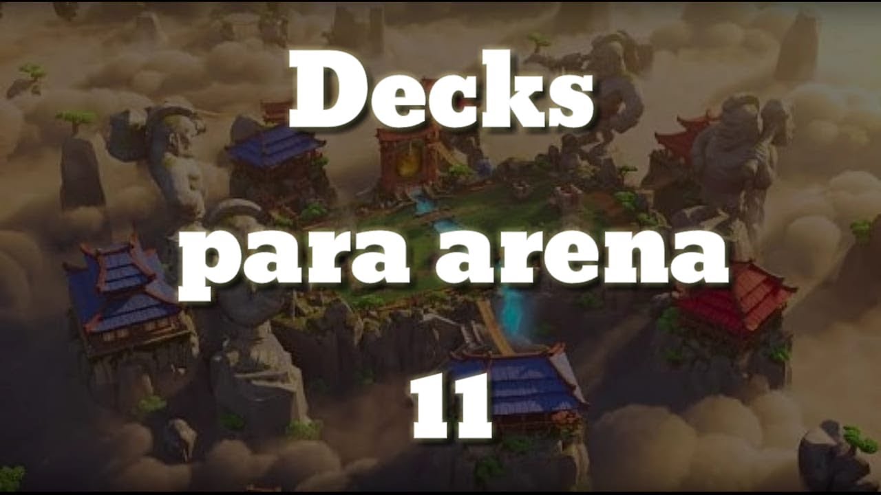Decks Para Arena 11 -Clash royale#Retorno do Canal!!! - YouTube