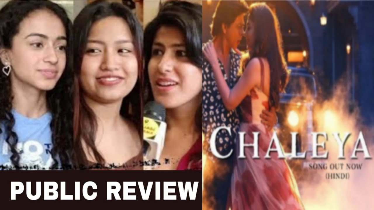 chaleya song public review! shahrukh khan Jawan movie song public ...