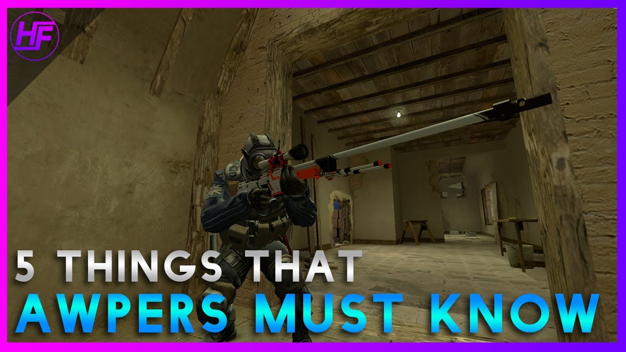 5 Things that Awpers Must Know CSGO - YouTube