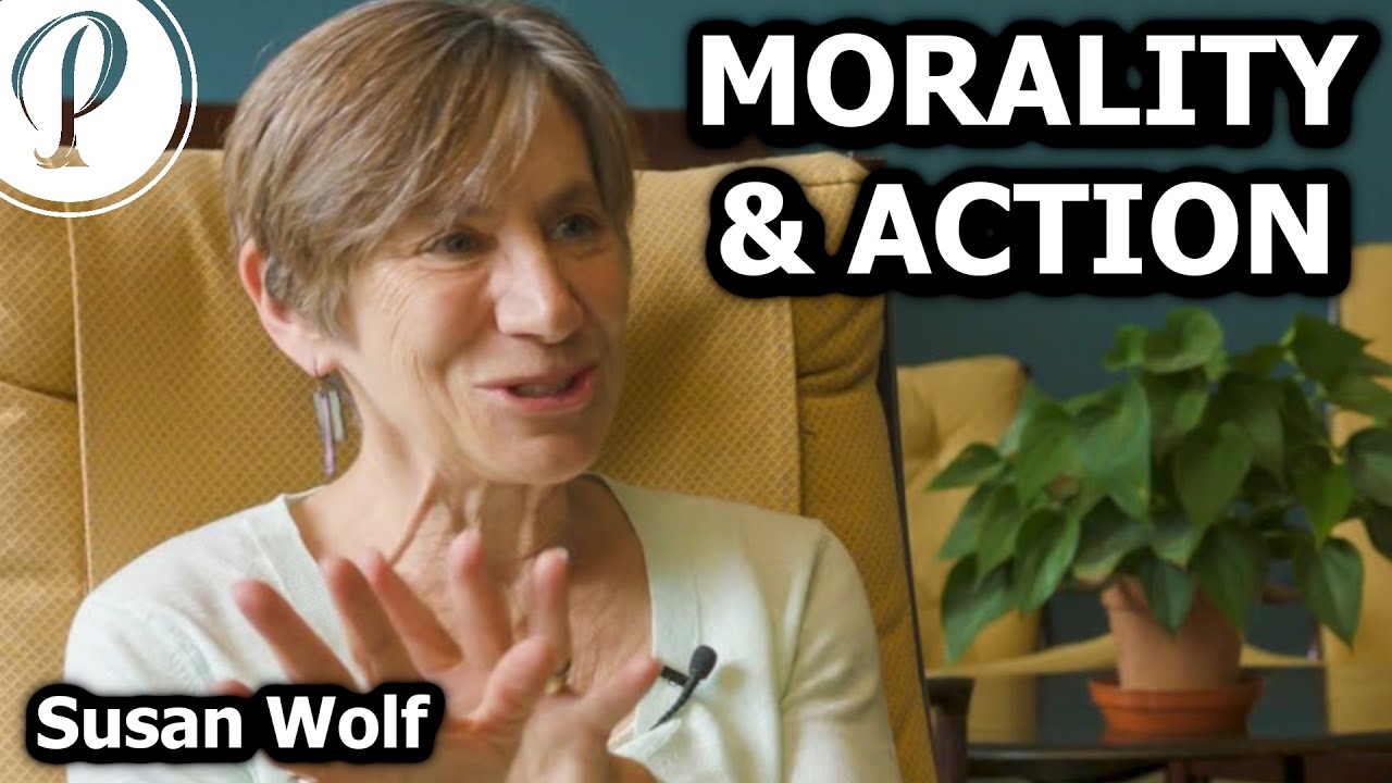 Philosopher Susan Wolf - Morality & Action - The Pangburn Universe with ...