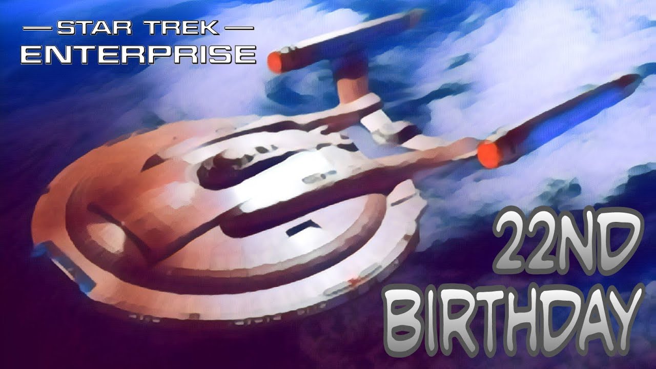 Happy Birthday Enterprise! - A Star Trek Back to 2001 - YouTube
